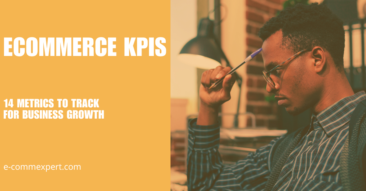 Ecommerce KPIs: 14 Metrics You Should Track